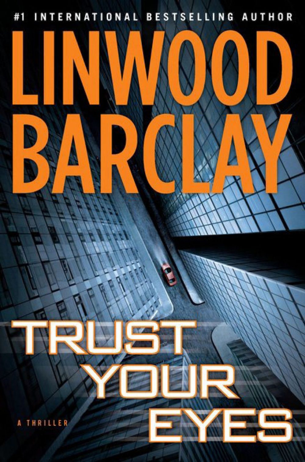Trust Your Eyes by Linwood Barclay - Everyday Reading