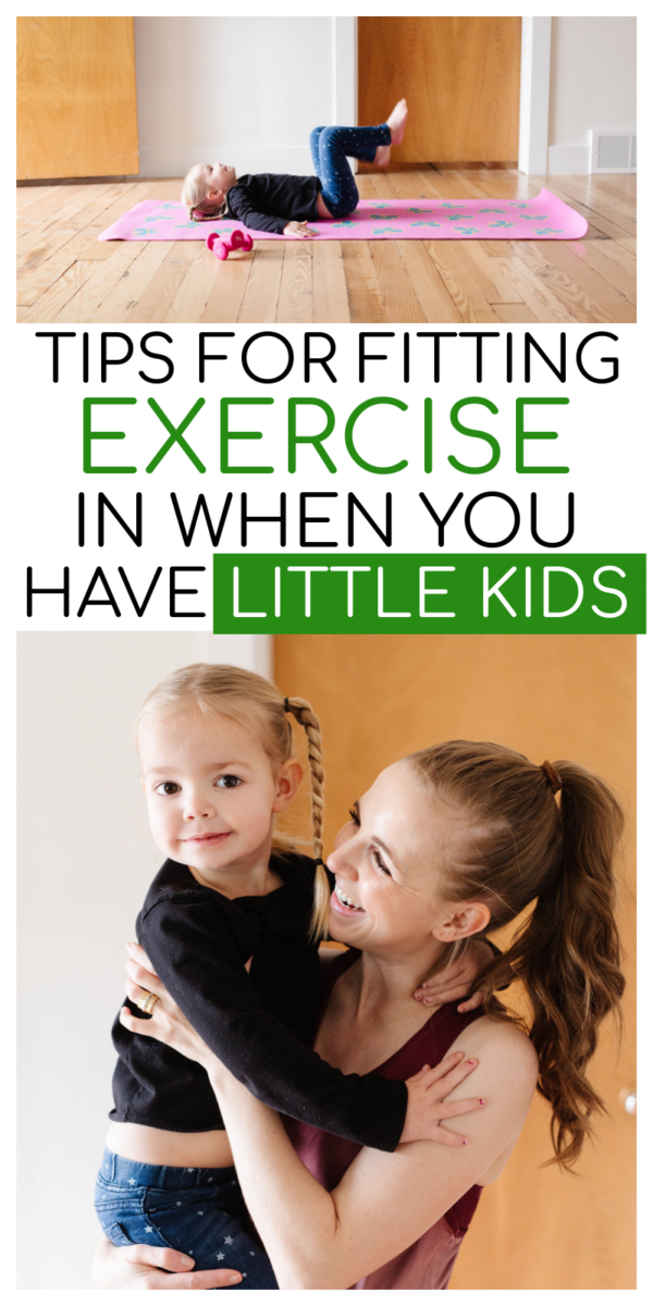 5 Tips for Fitting Exercise In When You Have Little Kids - Everyday Reading