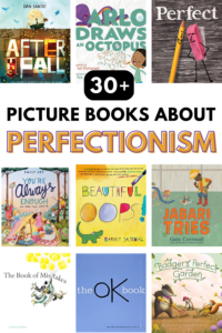 Picture Books About Perfectionism - Everyday Reading