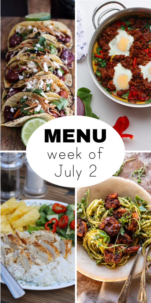 First Week of July Dinner Menu - Everyday Reading