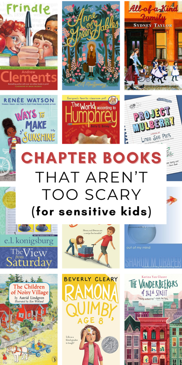 14 Chapter Books That Aren't Too Scary for Sensitive Kids - Everyday ...