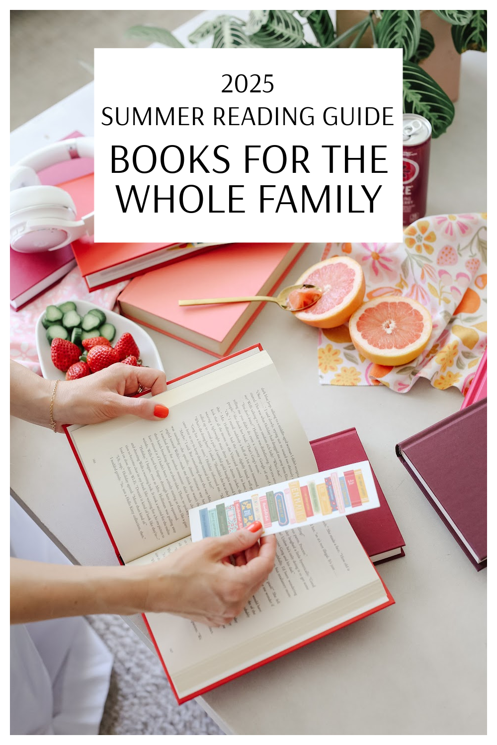 2025 Summer Reading Guide: Books for the Whole Family - Everyday Reading