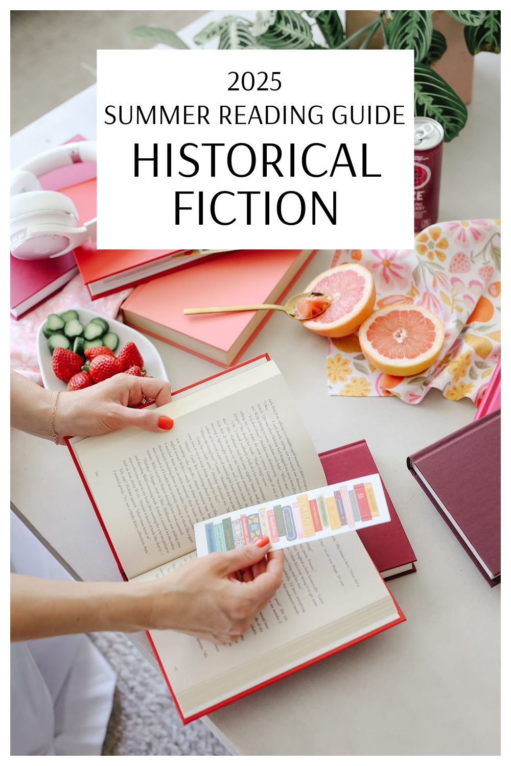 2025 Summer Reading Guide: Historical Fiction - Everyday Reading