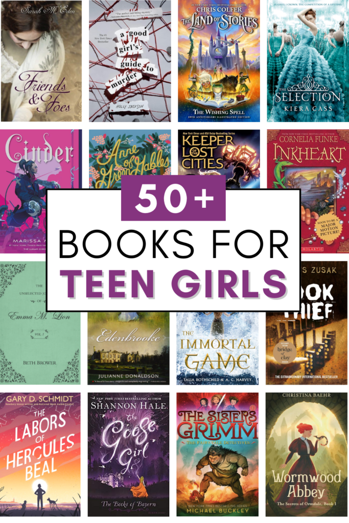50+ Excellent Books for Teen Girls - Everyday Reading