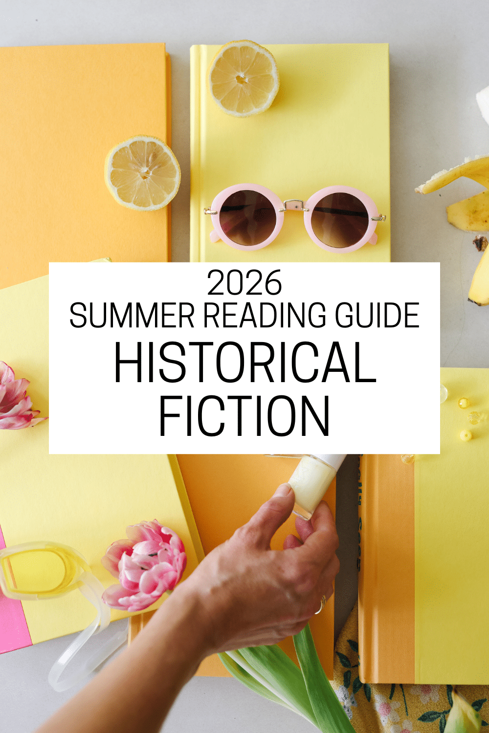 2026 Summer Reading Guide: Historical Fiction - Everyday Reading